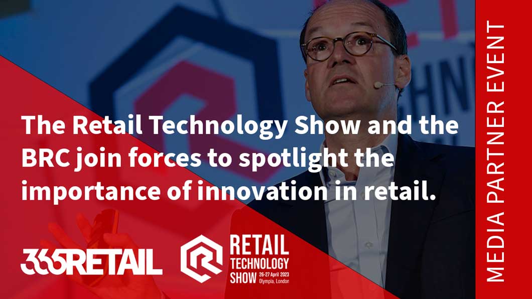 The Retail Technology Show And The BRC Join Forces To Spotlight The ...